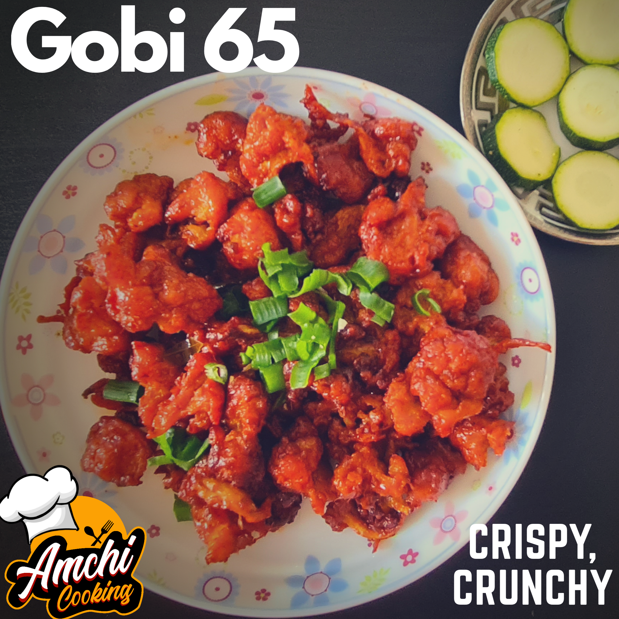 Gobi 65/ Cauliflower fry/ Easy snacks recipe – AMCHI Cooking